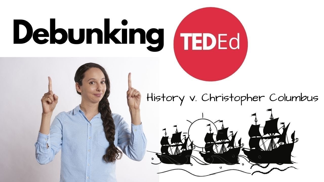 Debunking Ted Ed's History v. Columbus