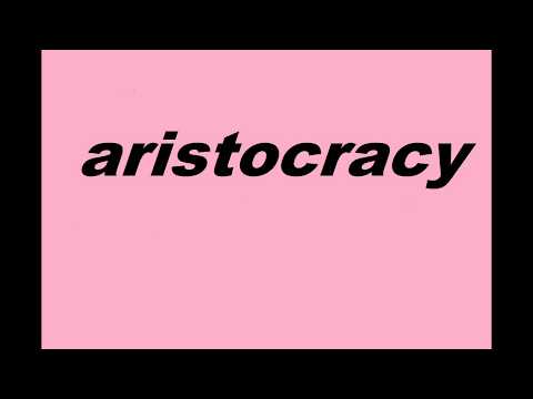 Aristocracy Meaning