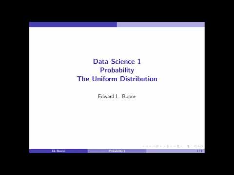 Data Science 1 - Probability 33 - The Uniform Distribution
