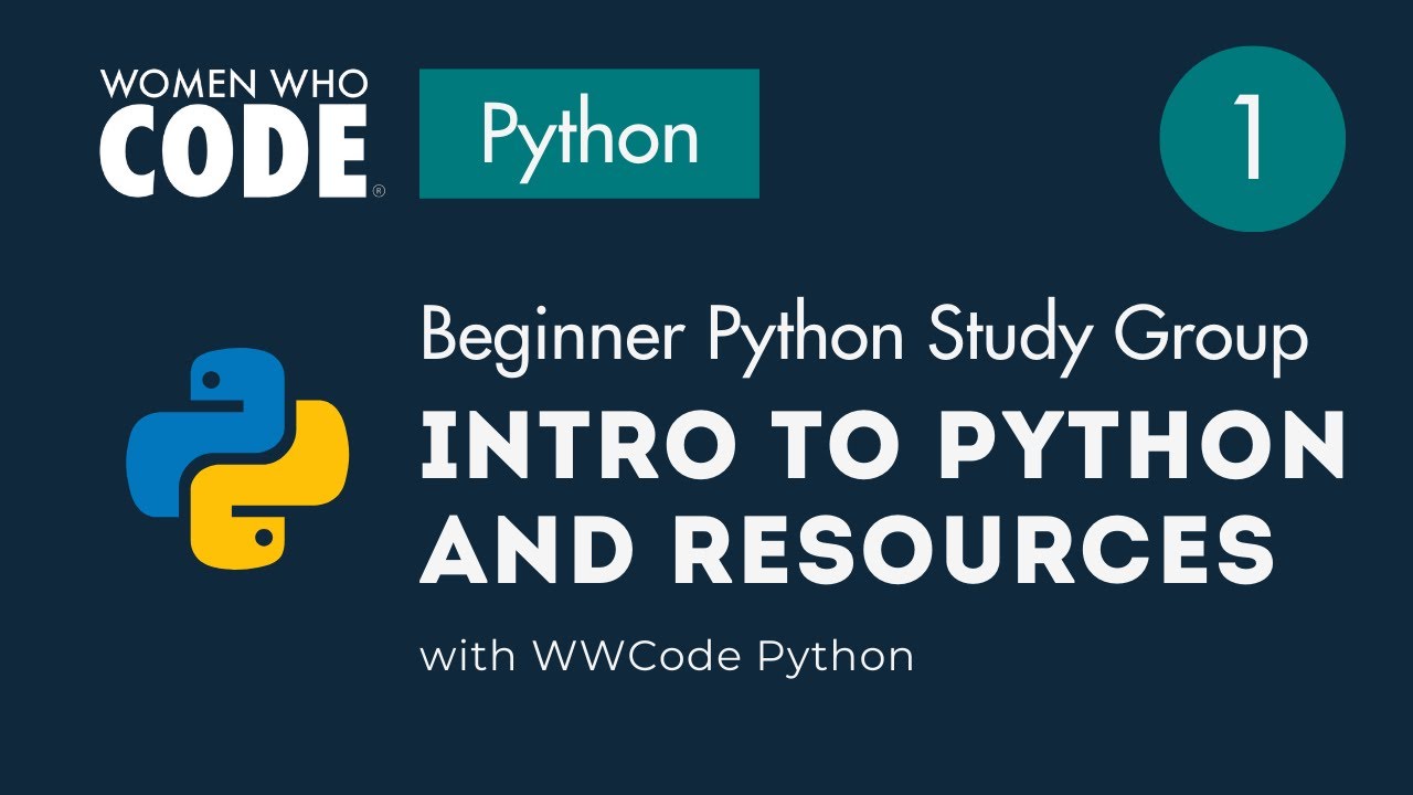 Introduction to Python and Resources: Beginner Python Study Group (1)