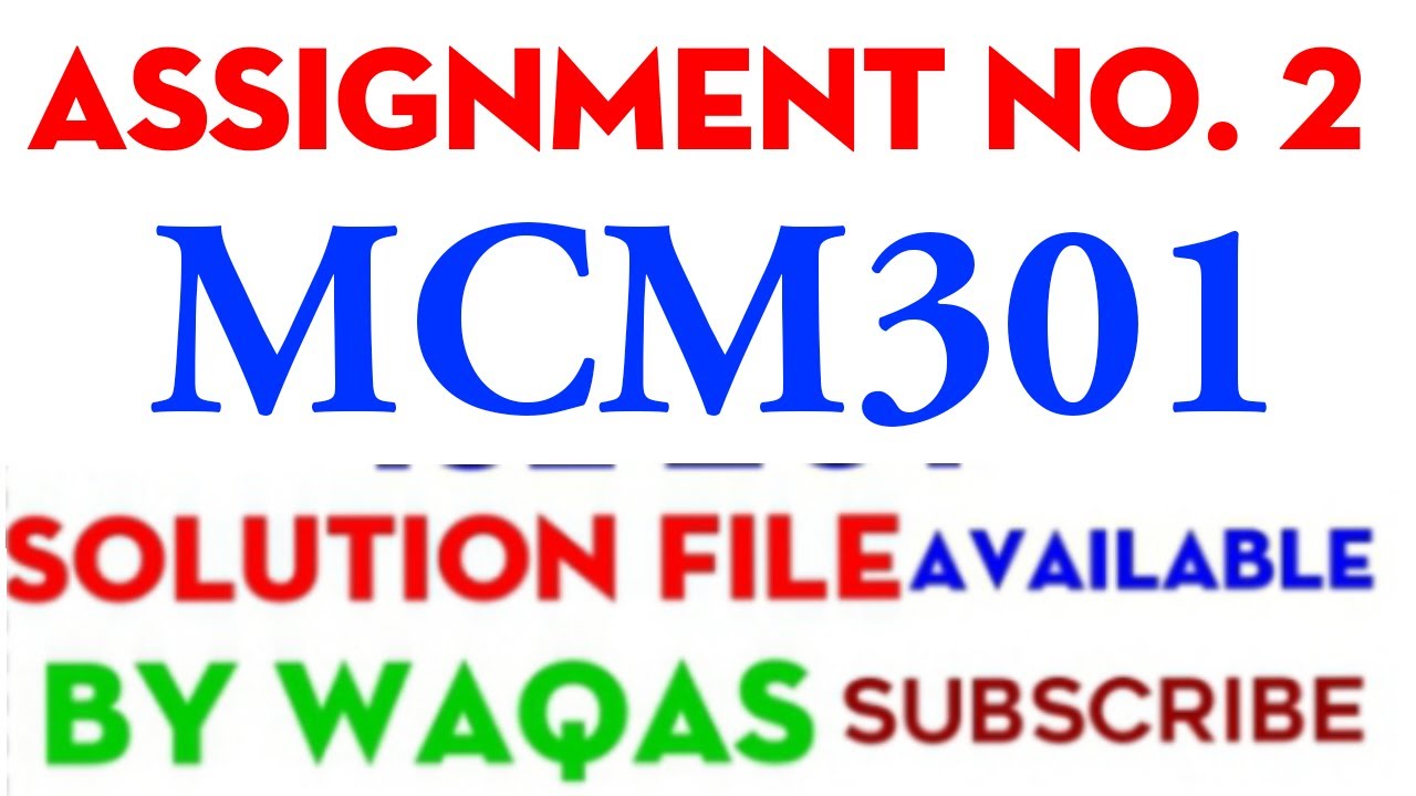 MCM301 ASSIGNMENT NO 2 SOLUTION SPRING 2021 || MCM301 Assignment 2 Solution
