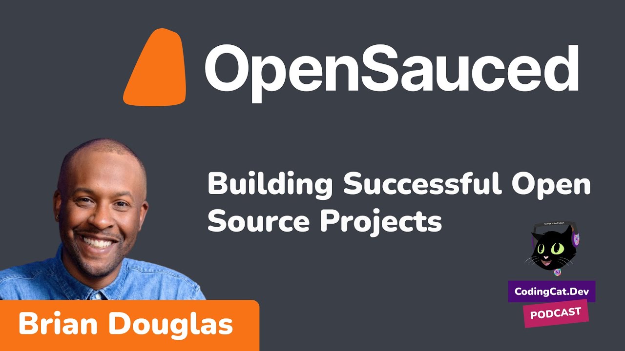OpenSauced - Building Successful Open Source Projects with Brian Douglas
