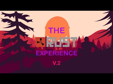 Steam Community :: Video :: The Rust Experience V.2