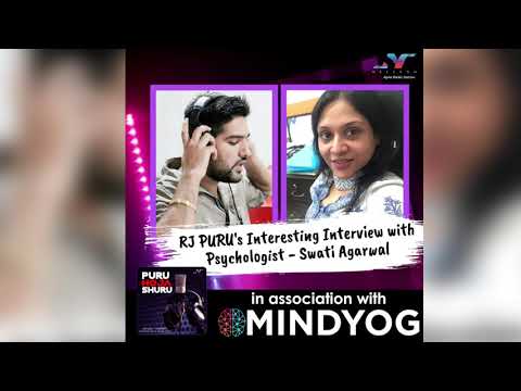 RJ Puru (Neeshon Radio) Interview with Clinical Psychologist Swati Agarwal | Co-founder of MINDYOG |