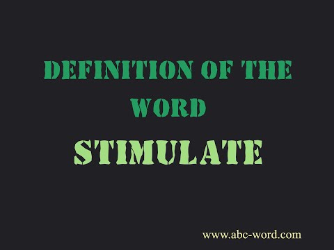 Definition of the word "Stimulate"