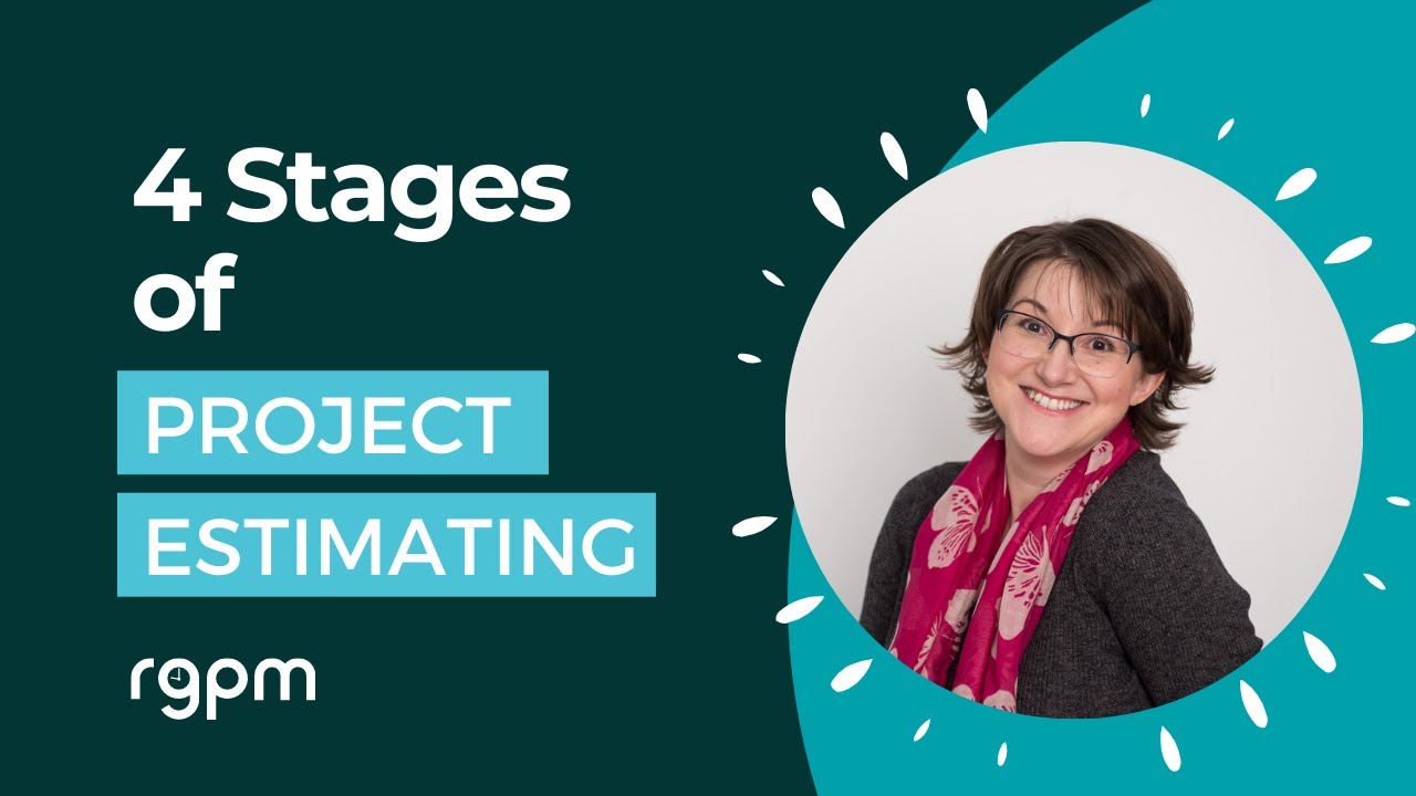 4 Stages of Project Estimating