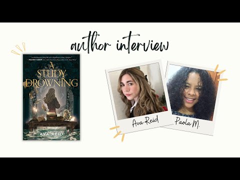A STUDY IN DROWNING with Ava Reid || Author Interview
