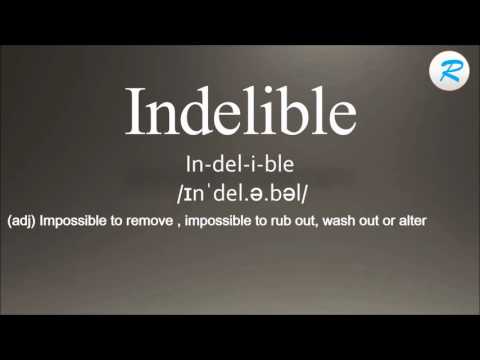 How to pronounce Indelible