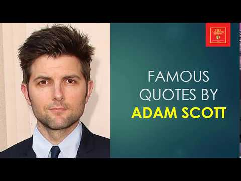 Famous Quotes by Adam Scott || American Actor|| Ben Wyatt in NBC Sitcom parks||