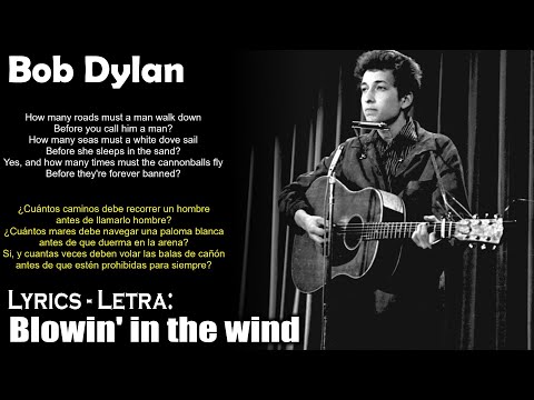 Bob Dylan - Blowin' in the wind (Lyrics Spanish-English) (Español-Inglés)