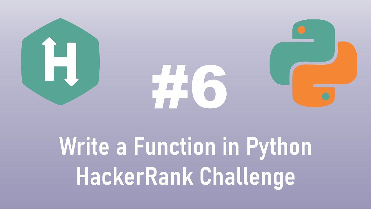 Python HackerRank Challenge #6 Python: Write a Function