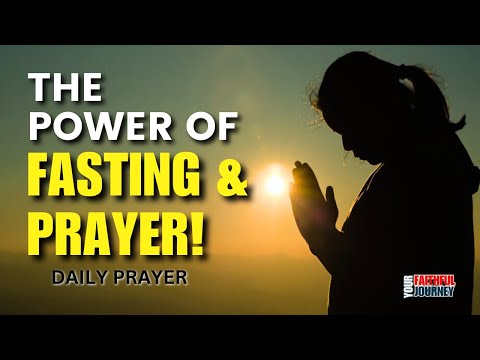 The Power of Fasting and Prayer in Spiritual Warfare | Christian Motivation & Inspiration