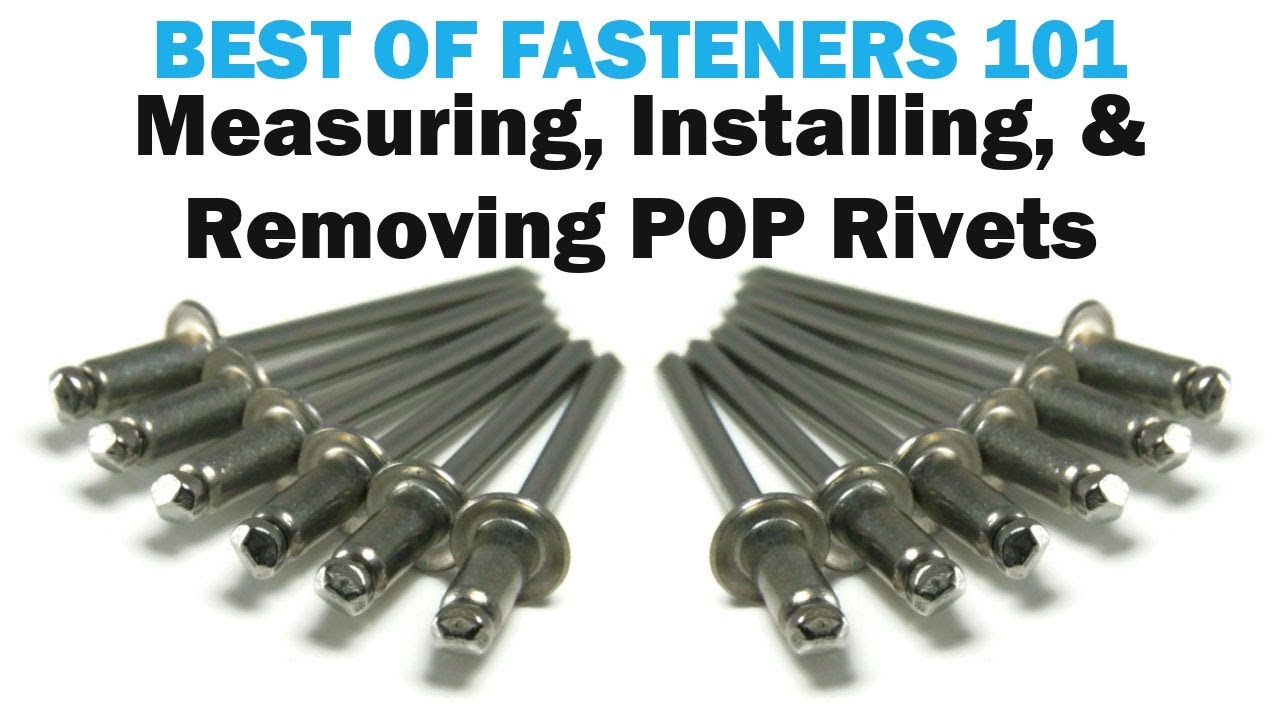 All About Blind POP Rivets - The Basics | Rivets 101