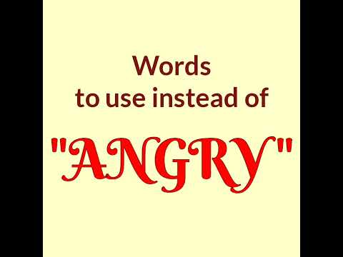 Other ways to say Angry | Better words for Angry | How to say Angry impressively |Synonyms for Angry