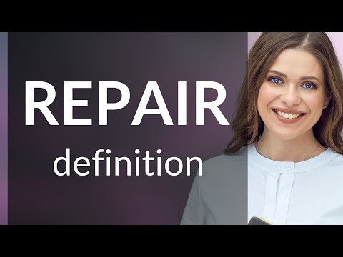 Repair — what is REPAIR meaning