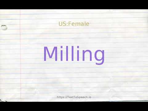 How to pronounce milling