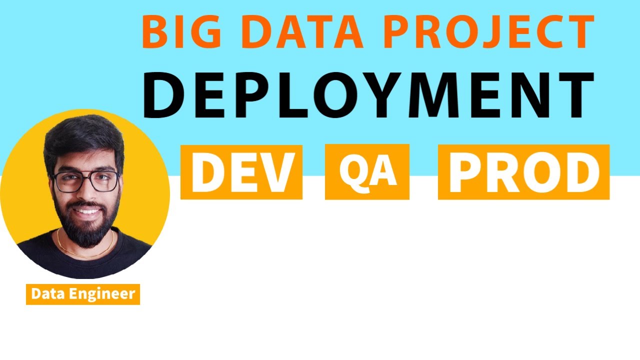 Big Data Project Deployment Explained