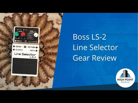 Boss LS-2 Line Selector - ranked #3 in Switch Effects Pedals | Equipboard