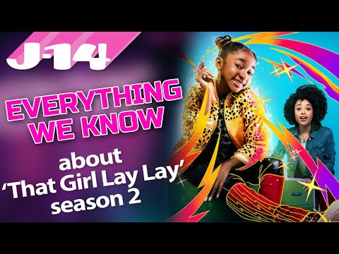 ‘That Girl Lay Lay’ Renewed For Season 2!