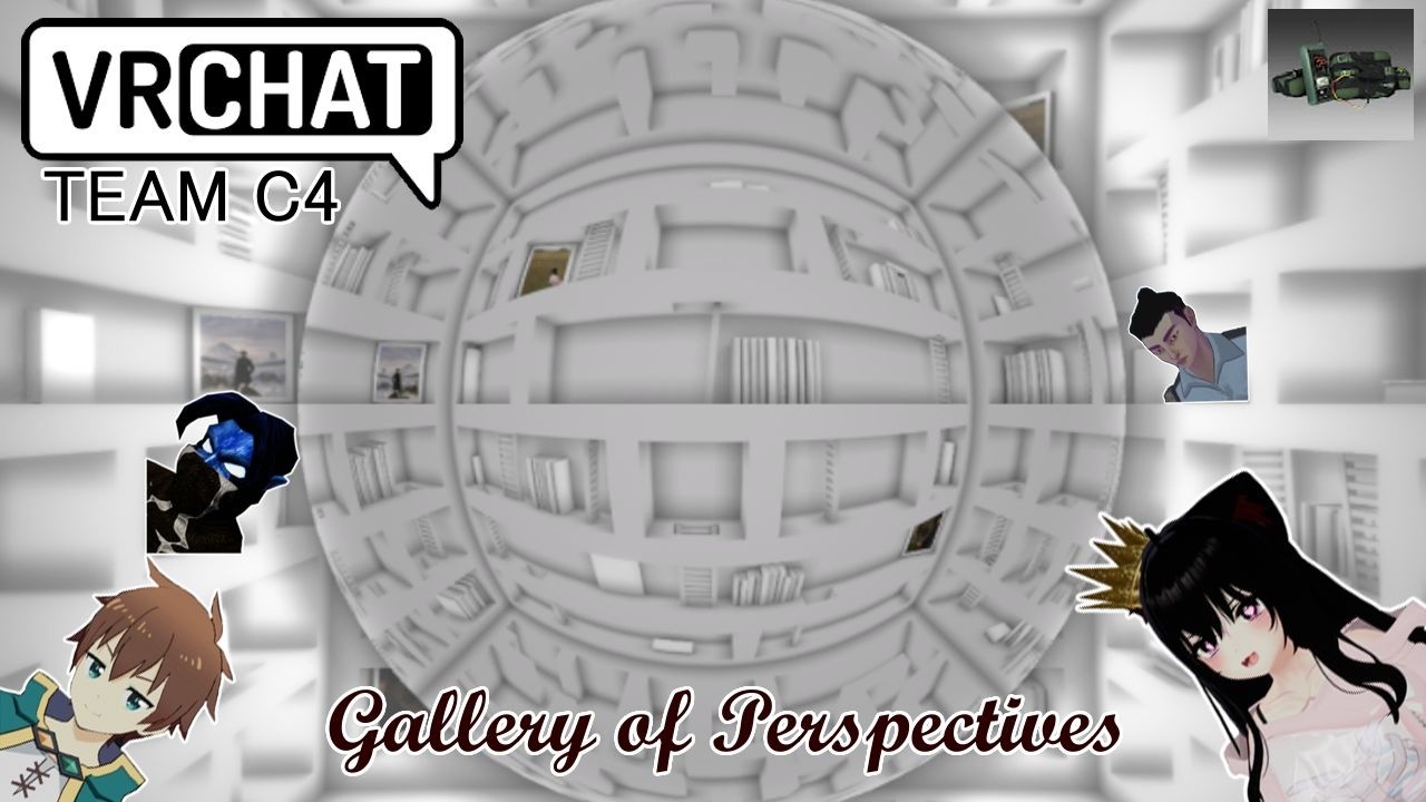 Gallery of Perspectives | VRChat | TeamC4