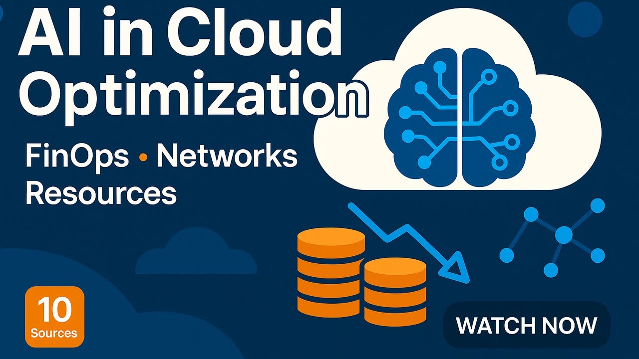 AI for Cloud Optimization: FinOps, Networks & Resources