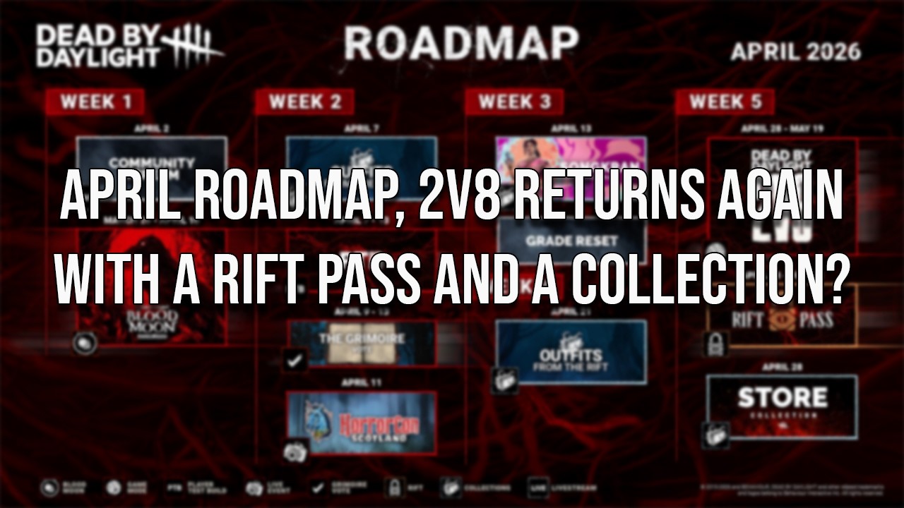 FULL April Roadmap, NEW 2v8?