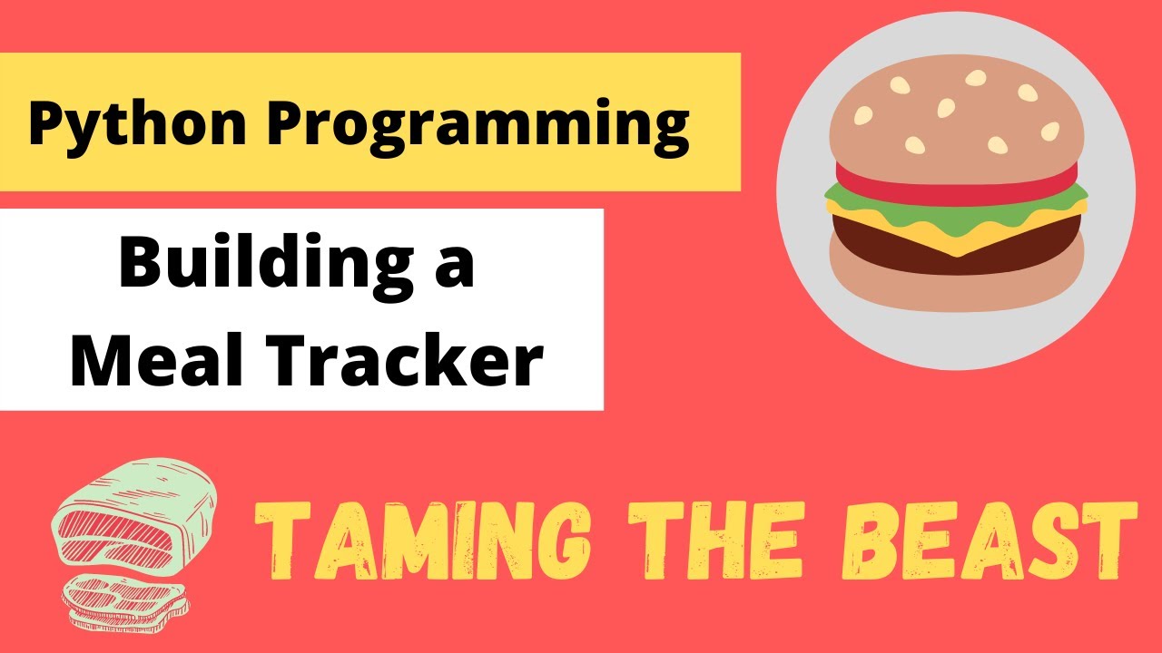 Building a simple meal tracker with Python