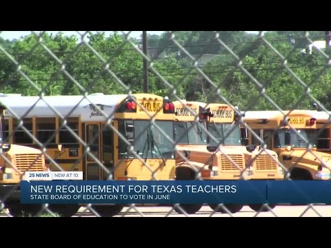Teachers in Texas could face new certification requirement after board of education vote