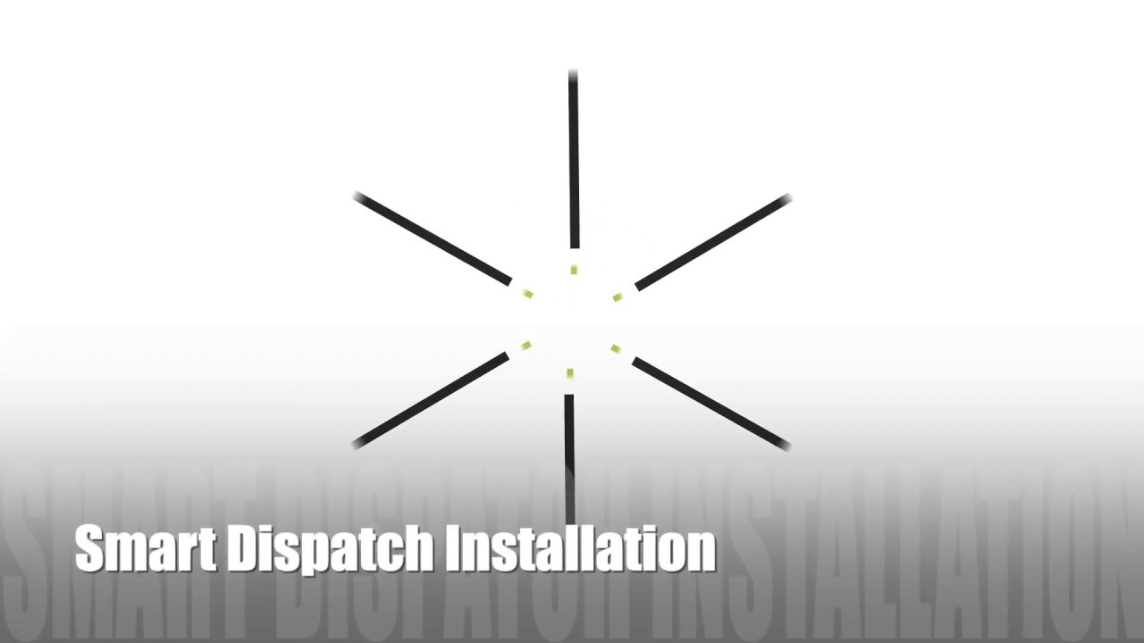 Smart Dispatch Overview