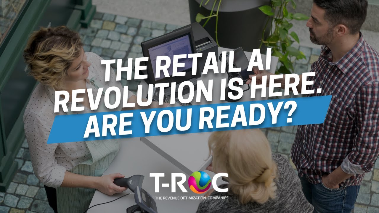 The Retail AI Revolution Is Here. Are You Ready?