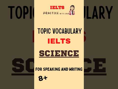 IELTS Topic Vocabulary Words- SCIENCE #ielts #ieltsvocabulary #practicetest #IELTSPRACTICEWITHAINAH