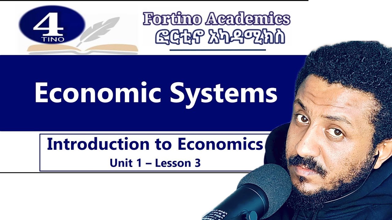 Introduction to Economics | U-1 P-3 |  Economic Systems | Economics 101 | Basic Economics