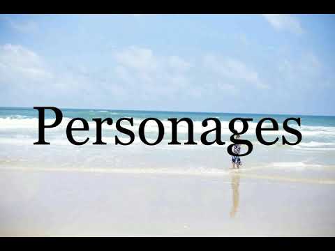 How To Pronounce Personages🌈🌈🌈🌈🌈🌈Pronunciation Of Personages