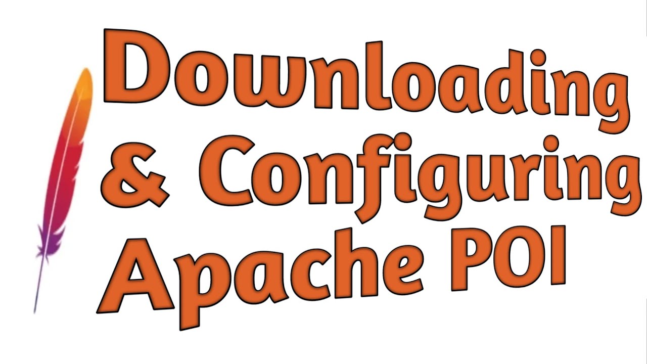Part 1 : Downloading & configuring Apache POI