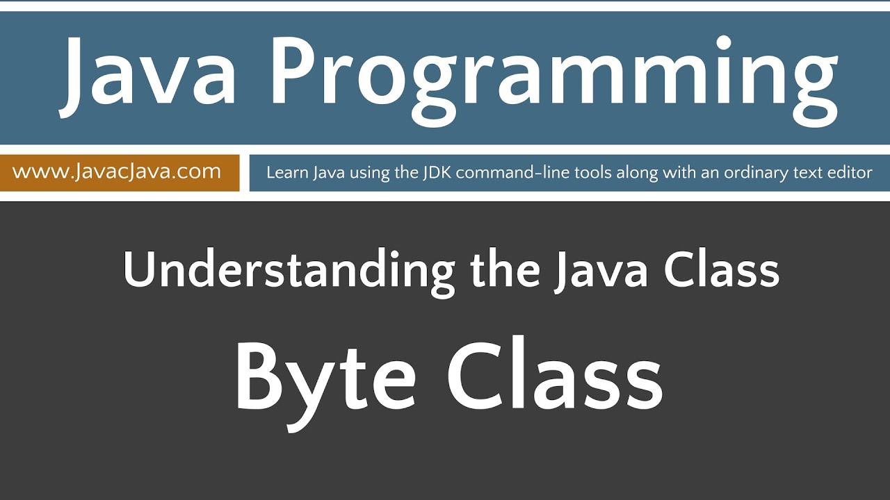 Learn Java Programming - Byte Class Tutorial