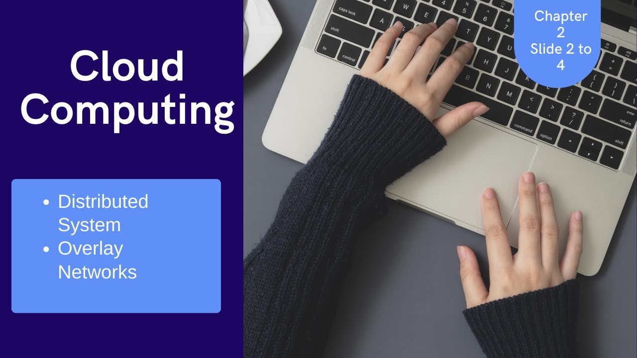 Cloud Computing| Distributed System| Overlay Networks| Chapter 2