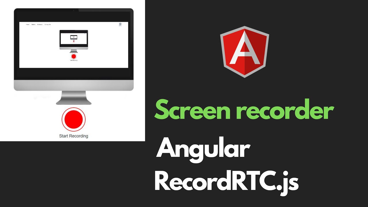 Screen Recording using Angular/RecordRTC.js (Tutorial)