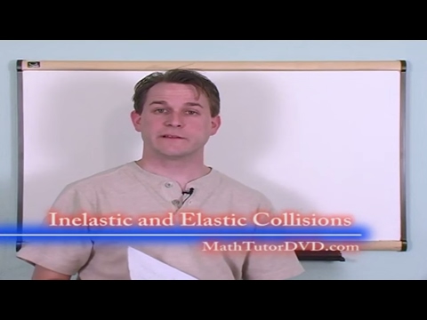 Lesson 13 - Inelastic And Elastic Collisions in Physics