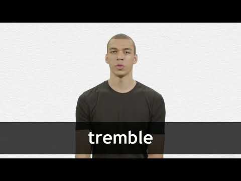 TREMBLE definition and meaning | Collins English Dictionary