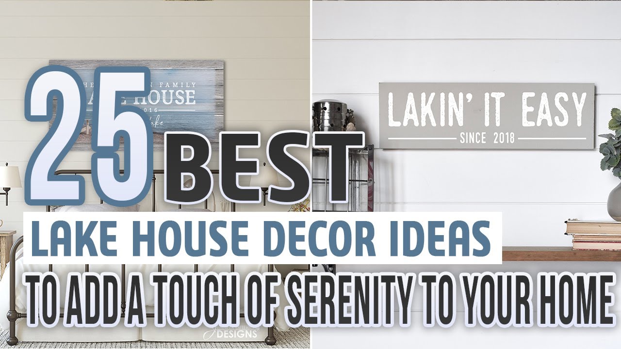 25 Best Lake House Decor Ideas To Add a Touch Of Serenity To Your Home
