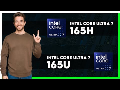 Intel Core Ultra 7 165H vs Intel Core Ultra 7 165U Comparison