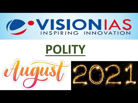 Vision Ias CA August 2021:Polity n Governance-UPSC/STATE_PSC