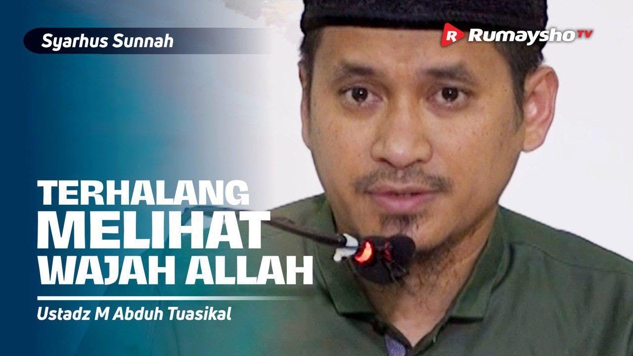 Syarhus Sunnah (46): Terhalang Melihat Wajah Allah pada Hari Kiamat - Ust. M Abduh Tuasikal