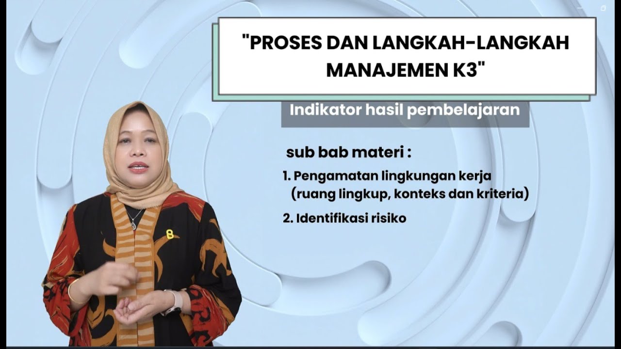 MP2 Sub1-2 Proses dan Langkah-Langkah Manajemen Risiko K3 (Pengamatan & Identifikasi)