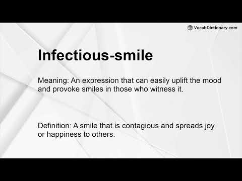 Infectious-smile Meaning