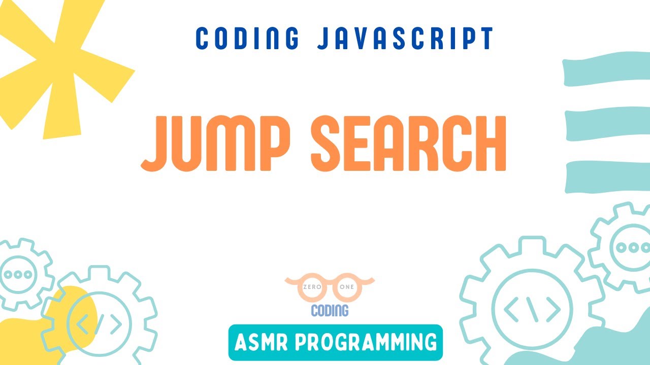 Coding Interview JavaScript - Jump Search |Algorithm and Data Structure | ASMR Programming