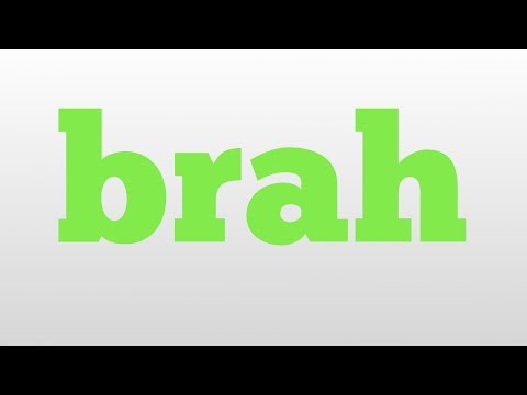 brah meaning and pronunciation