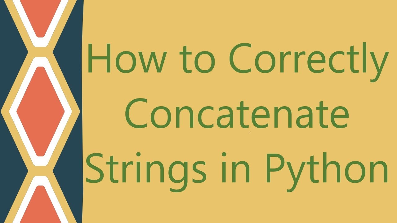 How to Correctly Concatenate Strings in Python