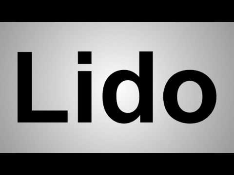 How To Pronounce Lido