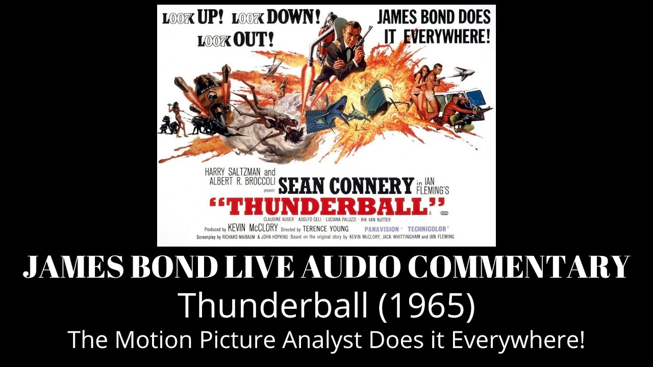 Thunderball (1965) Live Audio Commentary
